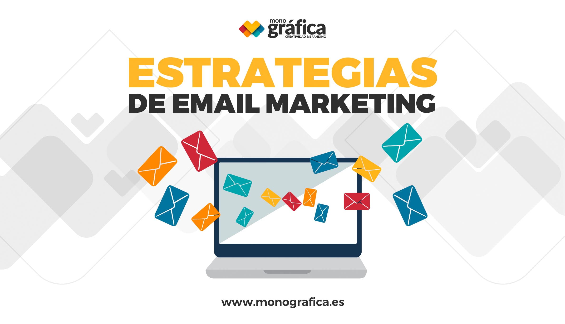 Estrategias de Email Marketing. - MonoGráfica
